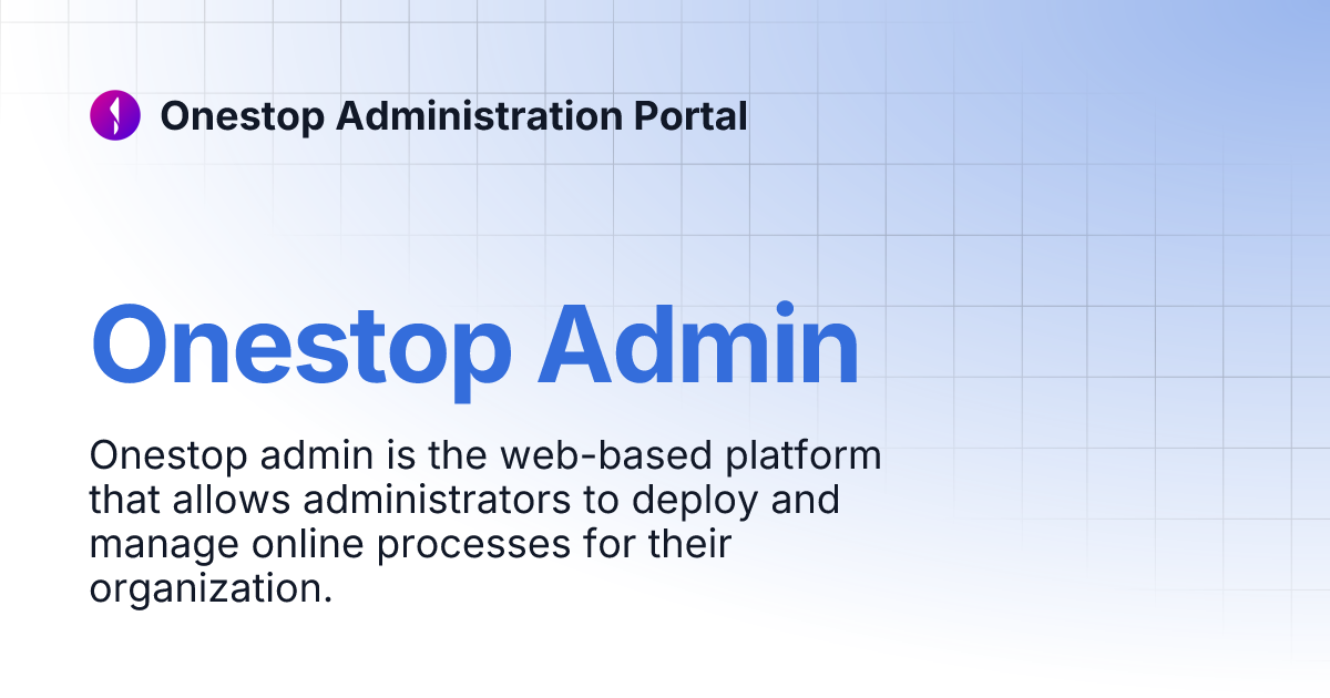 Onestop Admin | Onestop Administration Portal